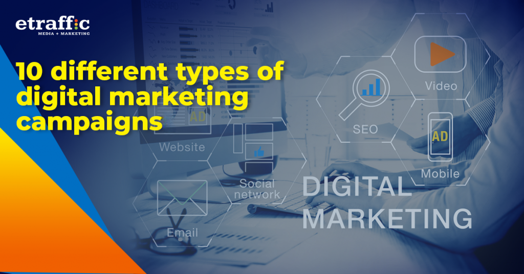 10 Different Types Of Digital Marketing Campaigns | ETRAFFIC