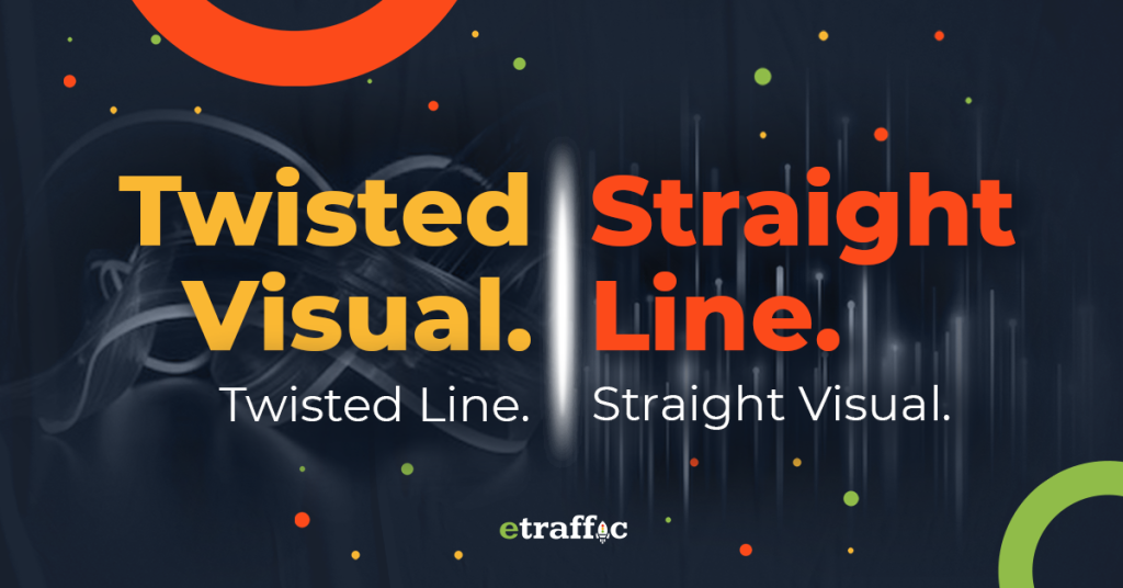 Twisted Visual, Straight Line – The Power of Clear and Impactful ...